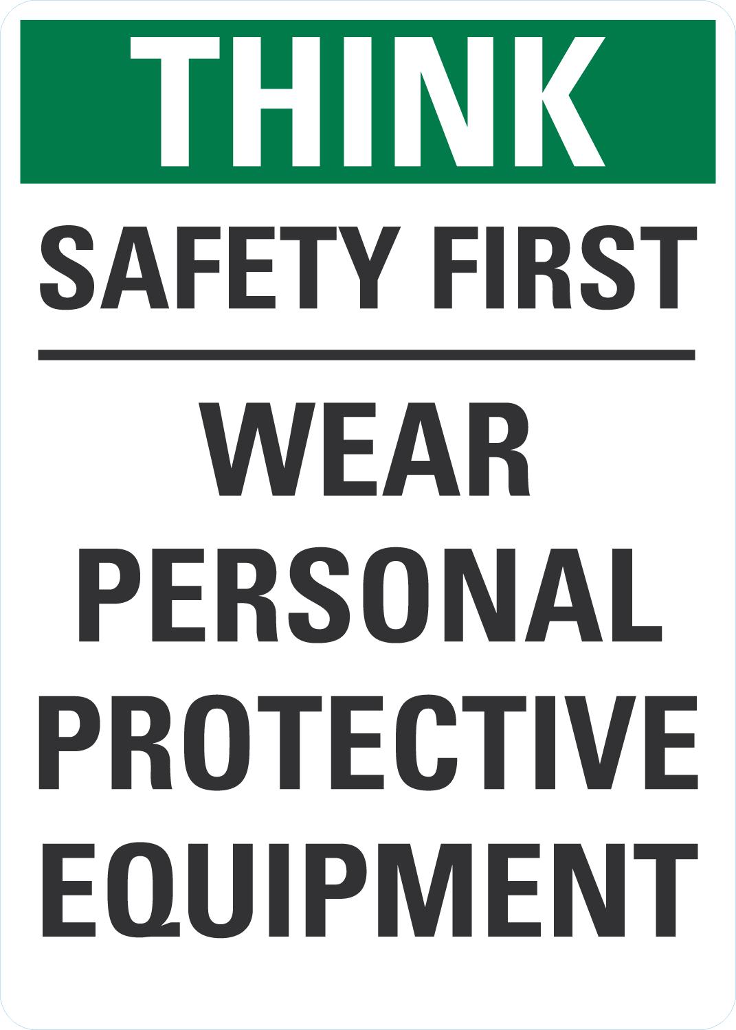 Think Safety First Wear Personal Protective – Blinksigns Store
